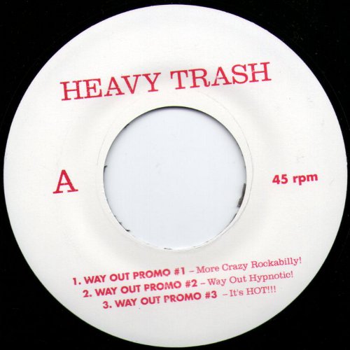 Heavy Trash – “Going Way Out” with Heavy Trash Special Promotional ...