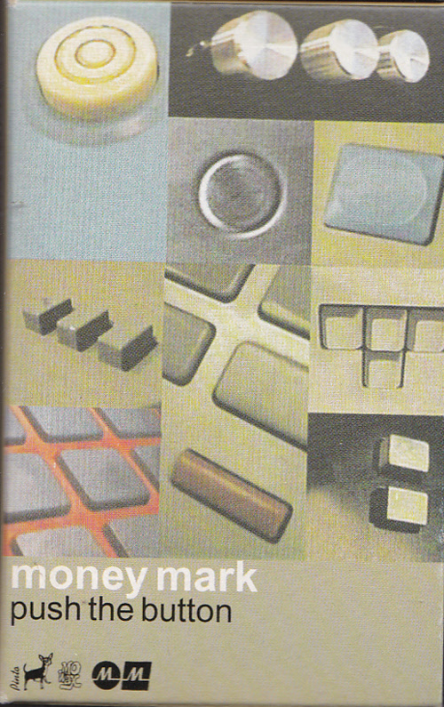 Money Mark – Push The Button [Blue] (CASSETTE, UK) | Pop-Catastrophe.co.uk