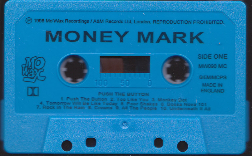 Money Mark – Push The Button [Blue] (CASSETTE, UK) | Pop-Catastrophe.co.uk